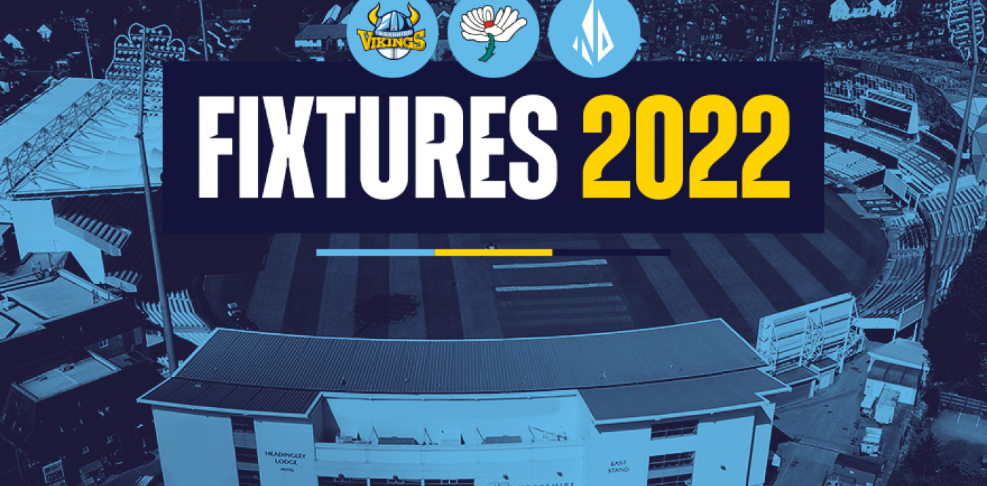 2022 domestic fixtures unveiled - Yorkshire County Cricket Club