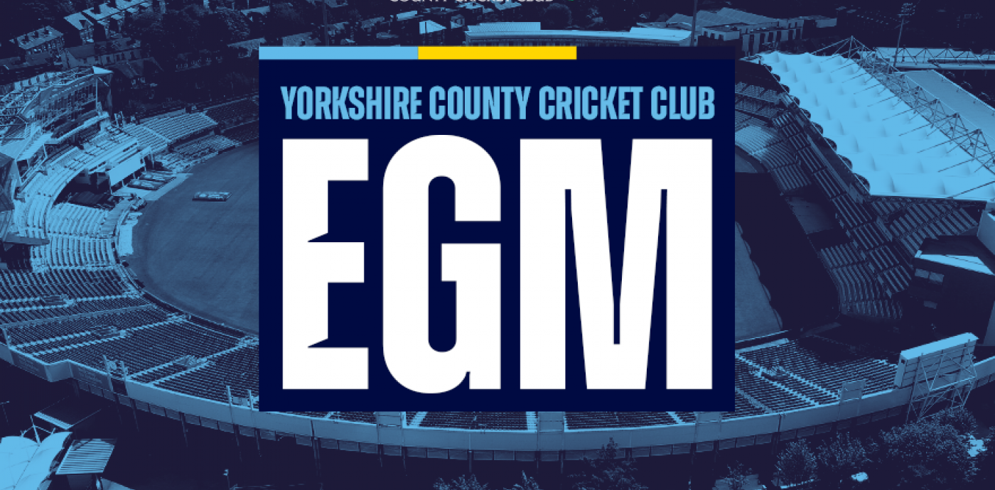 EGM entry information - Yorkshire County Cricket Club